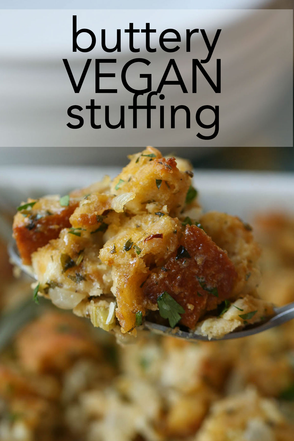 Vegan Buttery Herb Stuffing