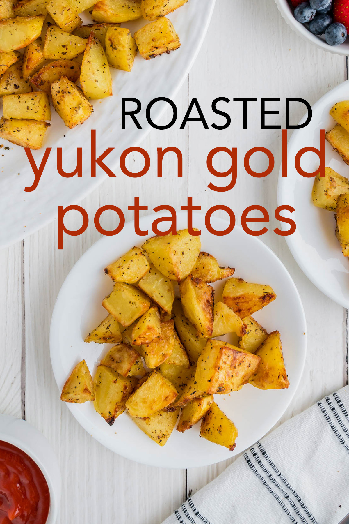 Roasted Yukon Gold Potatoes